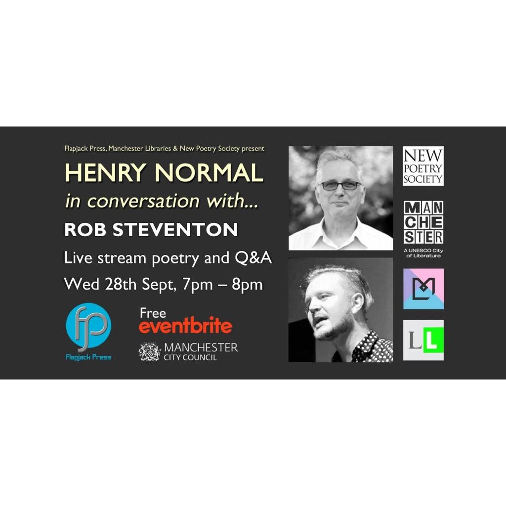Henry Normal in Conversation with Rob Steventon | Flapjack Press