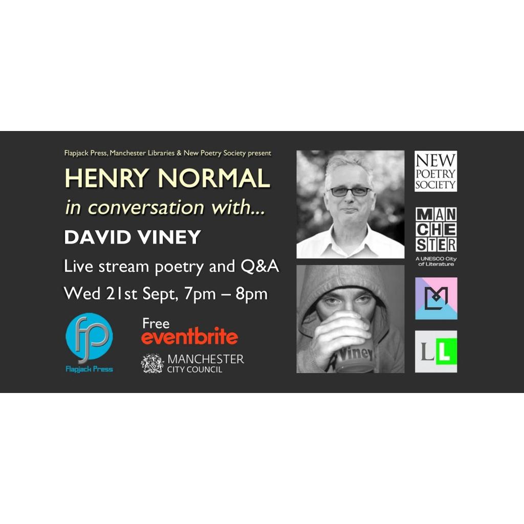 Henry Normal in Conversation with David Viney | Flapjack Press